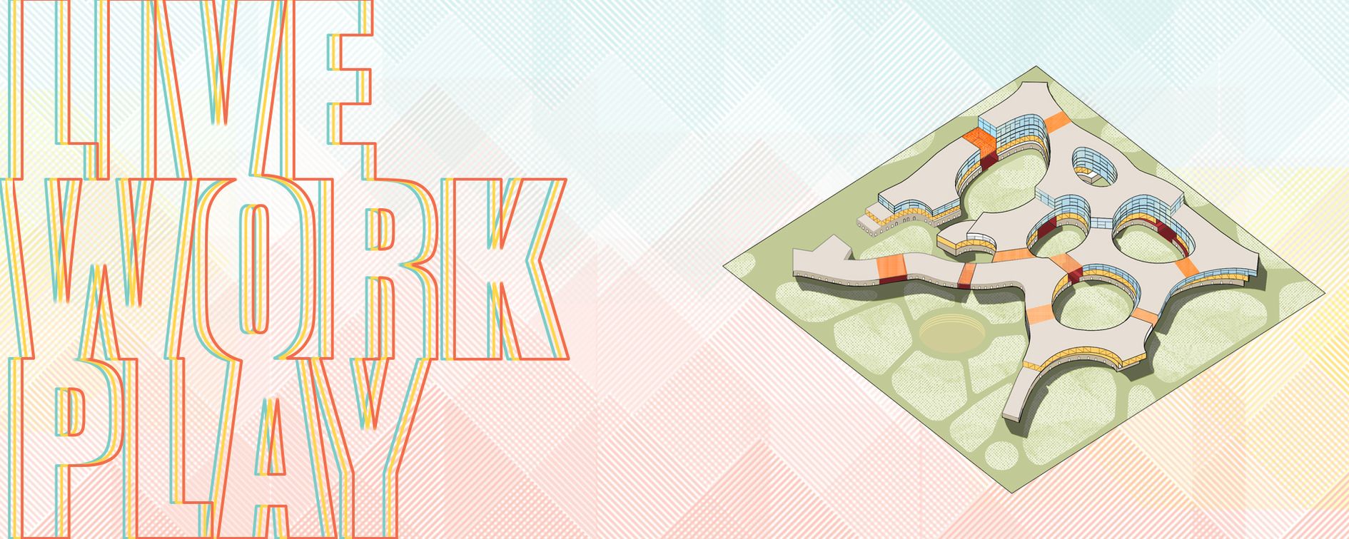 LIVE.WORK.PLAY | Office Building Project