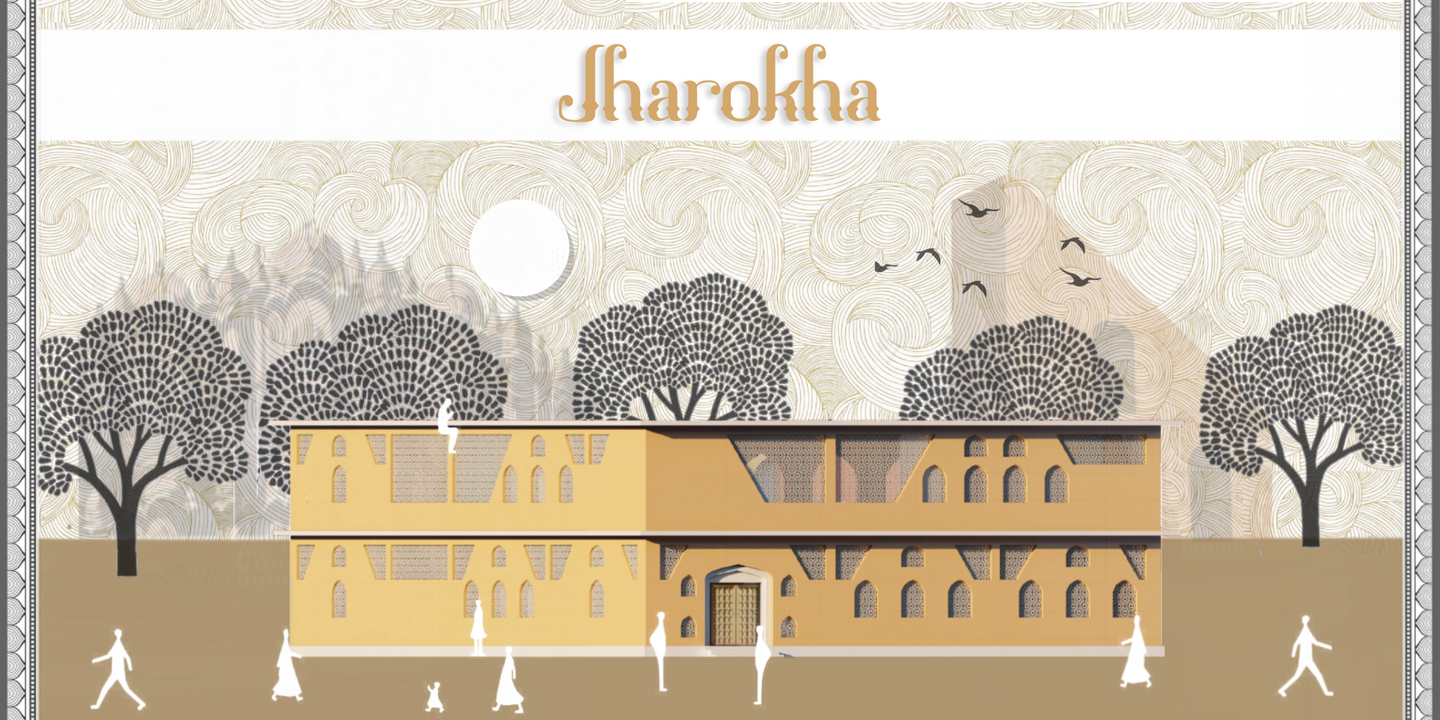 Jharokha | Architecture Project